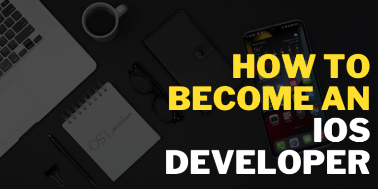 How To Become An iOS Developer? | iOS Developer Careers
